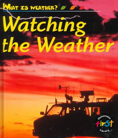 Watching the Weather (What Is Weather) by Miranda Ashwell | Goodreads