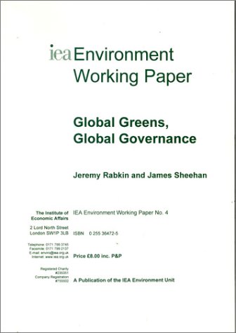 Global Greens, Global Governance by Jeremy Rabkin | Goodreads