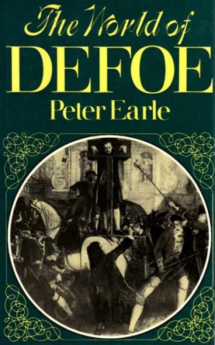 The world of Defoe by Peter Earle | Goodreads