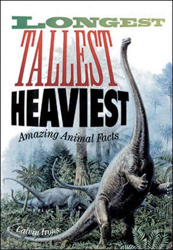 Longest Tallest Heaviest: Big Book by Calvin J. Irons | Goodreads
