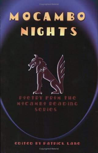 Mocambo Nights: Poems from the Mocambopo ReadingSeries by Patrick Lane ...