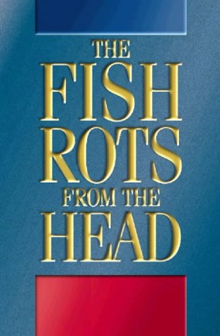 The fish rots from the head: The crisis in our boardrooms : developing ...
