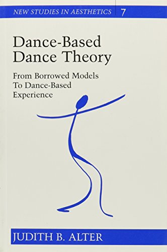 Dance-Based Dance Theory: From Borrowed Models to Dance-Based ...
