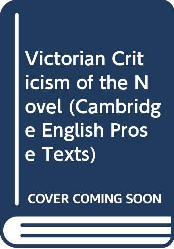 Victorian Criticism of the Novel by Edwin M. Eigner | Goodreads