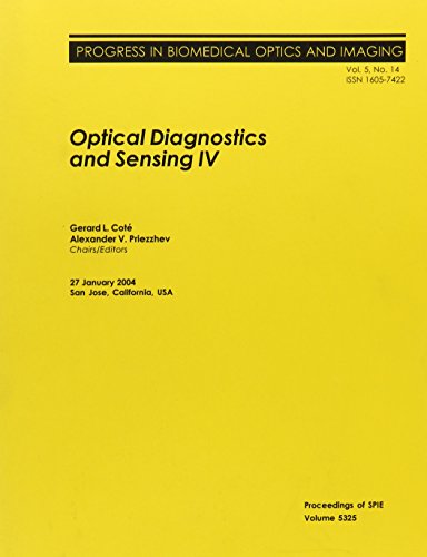 Optical Diagnostics And Sensing by Society of Photo-optical ...