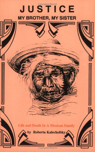 Justice, My Brother, My Sister: Life and Death in a Mexican Family by ...