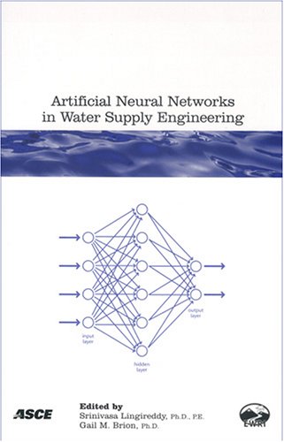 Artificial Neural Networks in Water Supply Engineering by Environmental ...
