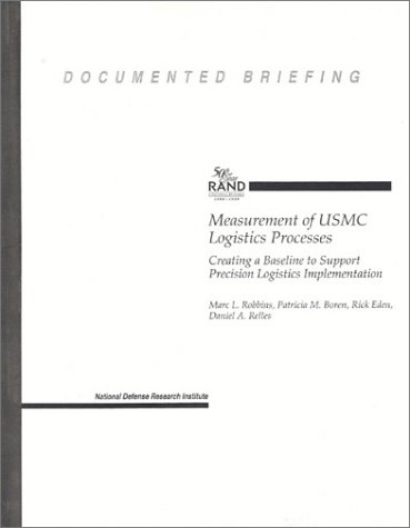 Measurement of USMC Logistics Processes: Creating a Baseline to Support ...