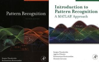 Pattern Recognition 4th Ed. & Introduction to Pattern Recognition A Matlab Approach by Sergios ...