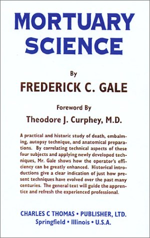 Mortuary Science by Frederick C. Gale | Goodreads