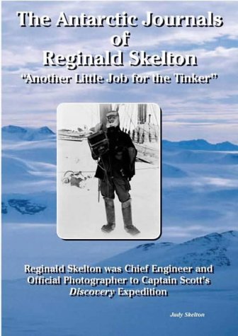 Antarctic Journals of Reginald Skelton by Reginald William Skelton | Goodreads