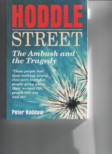 Hoddle Street: The ambush and the tragedy by Peter Haddow | Goodreads