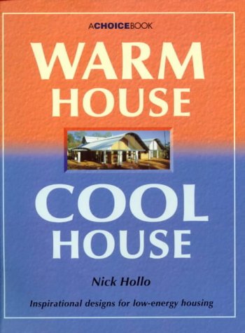 Warm House, Cool House: Inspirational Designs for Low-Energy Housing ...