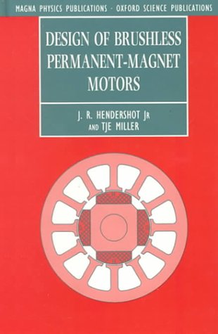 Design of Brushless Permanent-Magnet Motors by J. R. Hendershot | Goodreads