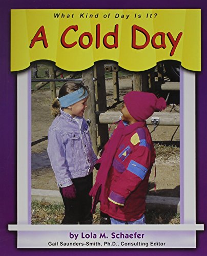 A Cold Day by Lola M. Schaefer | Goodreads