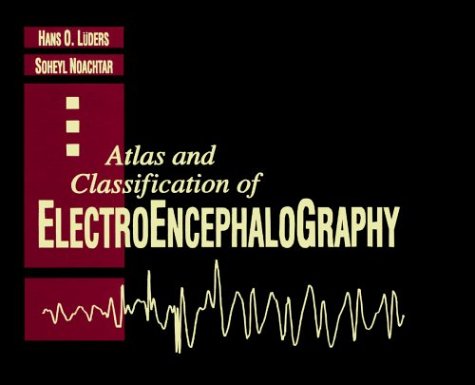Atlas and Classification of Electroencephalography by Hans O. Luders ...