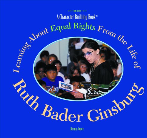 Learning About Equal Rights from the Life of Ruth Bader Ginsburg by ...