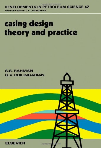 Casing Design: Theory and Practice by S.S. Rahman | Goodreads