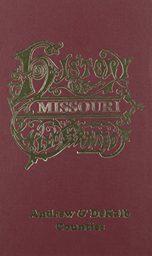 The History of Andrew and Dekalb Counties, Missouri by Goodspeed ...