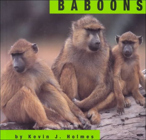 Baboons (Animals) by Kevin J. Holmes | Goodreads
