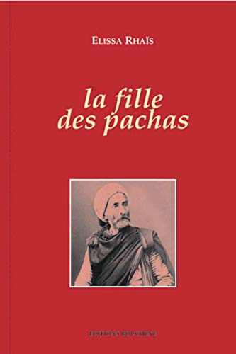 La fille des pachas (French Edition) by Elissa Rhais | Goodreads