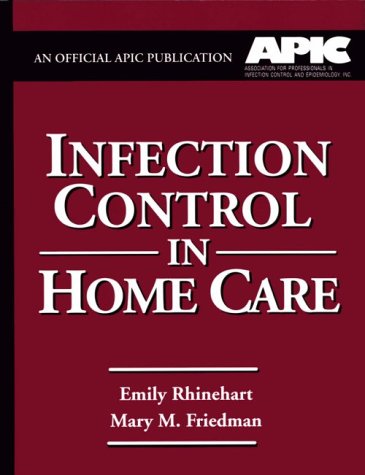 Infection Control in Home Care: . by Emily Rhinehart | Goodreads