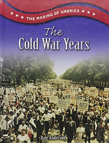 The Cold War Years (Making of America) by Dale Anderson | Goodreads