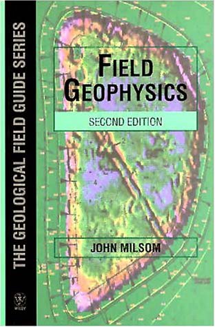 Field Geophysics, 2nd Edition by John Milsom | Goodreads