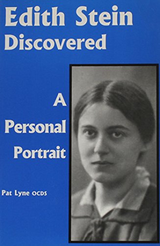 Edith Stein Discovered: A Personal Portrait by Pat Lyne | Goodreads