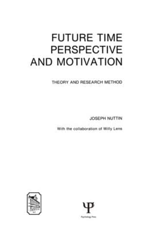 Future Time Perspective and Motivation: Theory and Research Method by ...