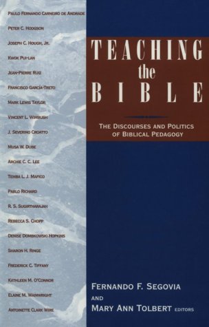 Teaching the Bible: The Discourses and Politics of Biblical Pedagogy by ...