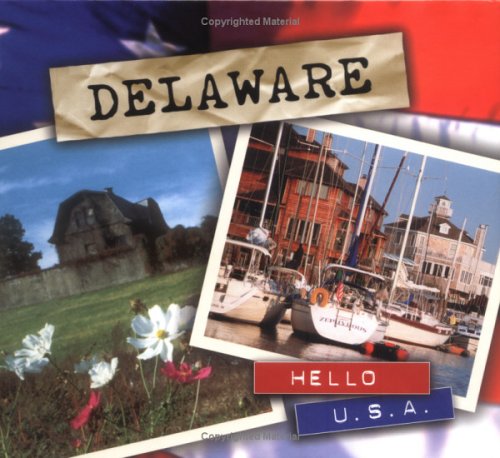 Delaware (Hello USA) by Dottie Brown | Goodreads