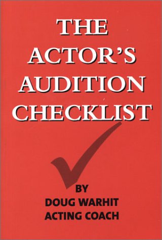 The Actor's Audition Checklist by Doug Warhit | Goodreads