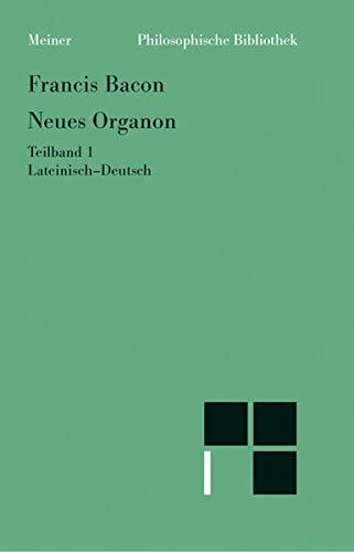 Neues Organon: Lateinisch-deutsch (Philosophische Bibliothek) by ...
