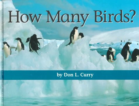 How Many Birds? (Counting) by Don L. Curry | Goodreads
