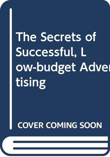 The secrets of successful low-budget advertising by Patrick Quinn ...