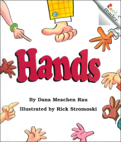 Hands (Rookie Readers) by Dana Meachen Rau | Goodreads