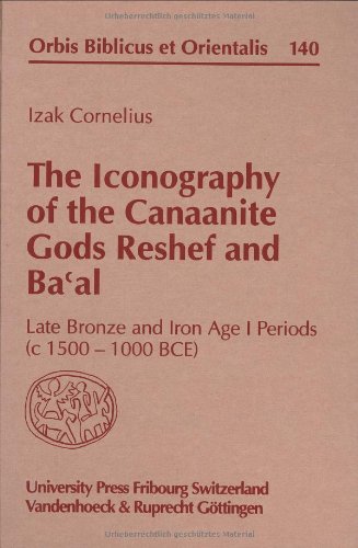 The Iconography of the Canaanite Gods Reshef and Ba'al: Late Bronze and ...