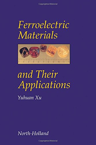Ferroelectric Materials and Their Applications by Y. Xu | Goodreads