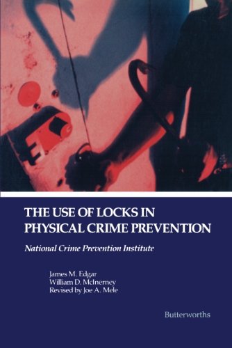 The Use of Locks in Physical Crime Prevention: National Crime ...