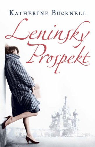Leninsky Prospekt by Katherine Bucknell | Goodreads