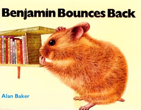 Benjamin Bounces Back by Alan Baker | Goodreads