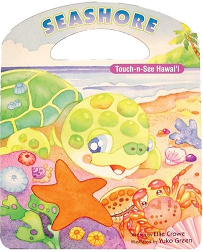 Seashore Touch-n-See Hawaii by Ellie Crowe | Goodreads