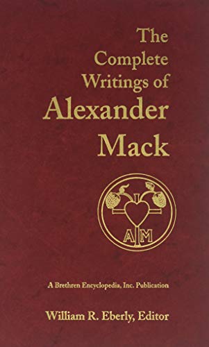 Complete Writings of Alexander Mack by William Eberly | Goodreads