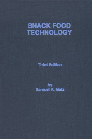 Snack Food Technology by Samuel A. Matz | Goodreads