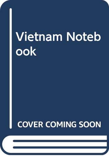 Vietnam Notebook by Murray Hiebert | Goodreads