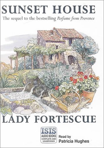 Sunset House: More Perfume From Provence by Winifred Fortescue | Goodreads