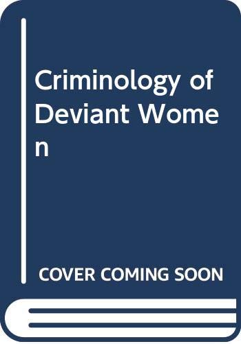 Criminology of Deviant Women by Freda Adler | Goodreads