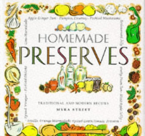 Homemade Preserves by Myra Street | Goodreads