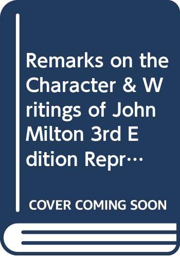 Remarks on the Character & Writings of John Milton 3rd Edition Reprint ...